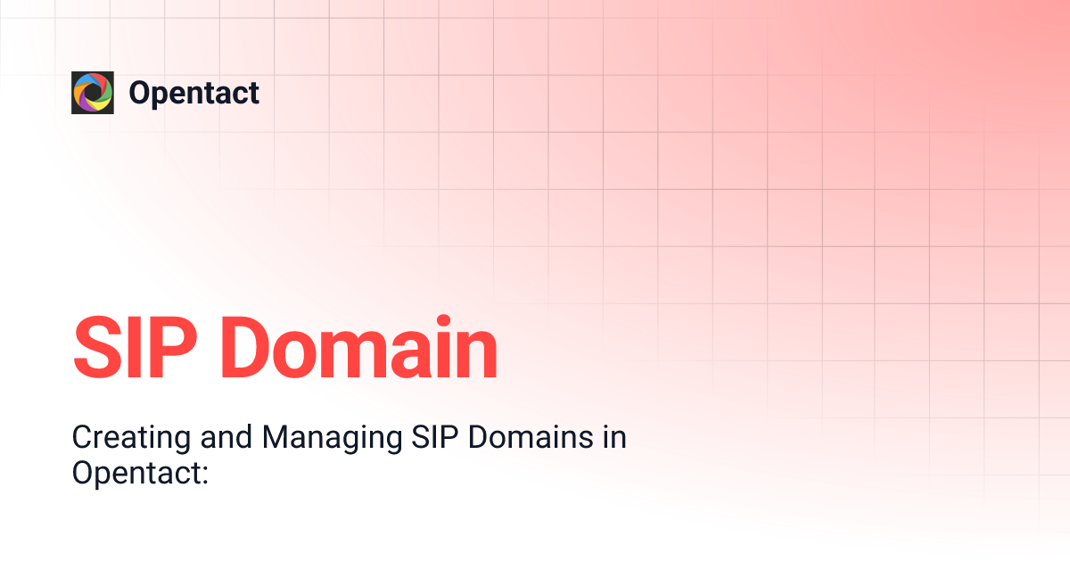SIP Domain | Opentact