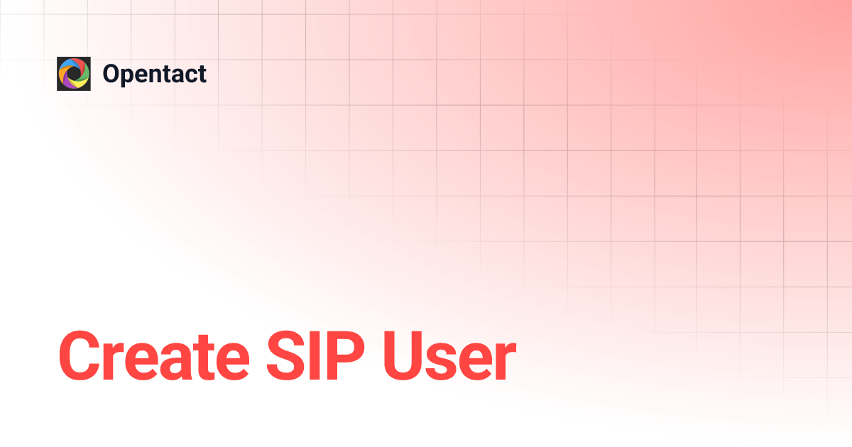 Create SIP User | Opentact